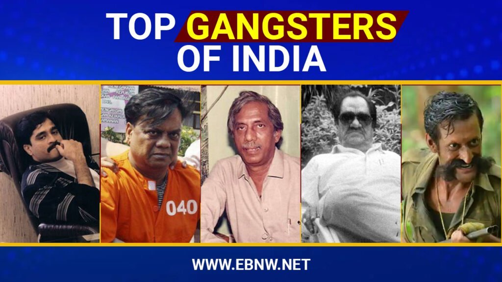 Top 5 Gangsters Of India - EBNW Story