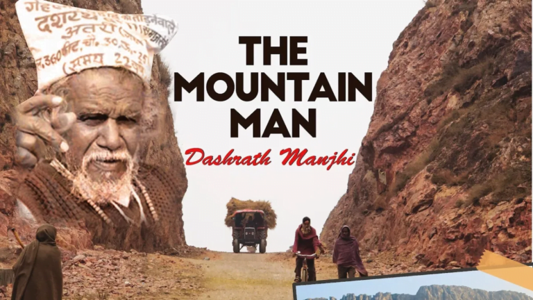 The Story Of The Man Who Moved A Mountain: Dashrath Manjhi - EBNW Story