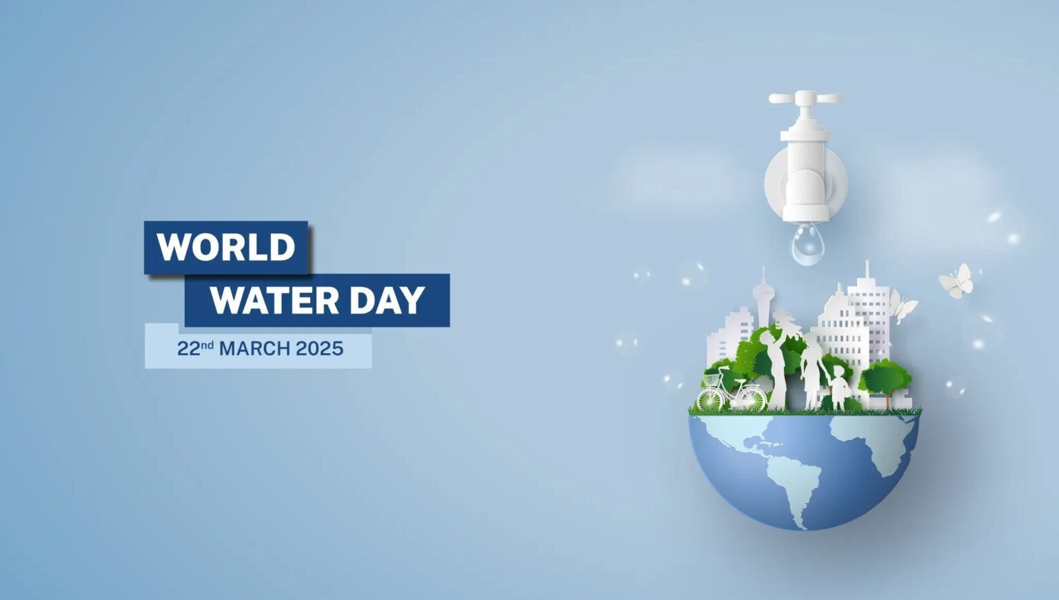 World Water Day: A Call To Action For Our Most Precious Resource - EBNW ...