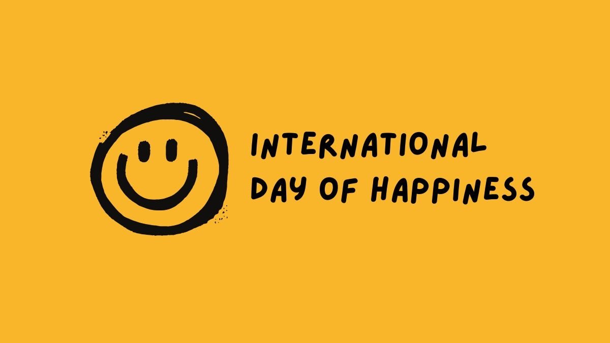 International Day Of Happiness 2025: Date, History, Significance, And ...